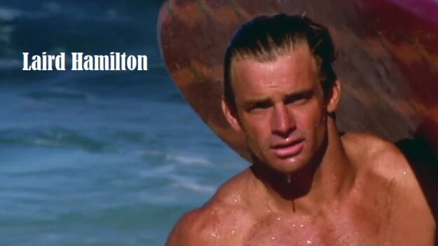 Laird Hamilton, una leyenda viviente - SURFER RULE